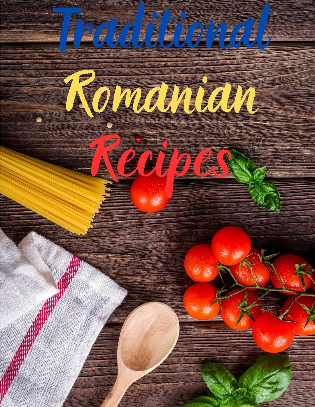 Traditional Romanian Recipes Cookbook 20 Authentic Dishes Printable PDF ...