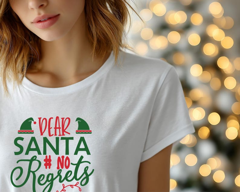 Dear Santa No Regrets PNG, Christmas Shirt Design (digital Download) - Etsy