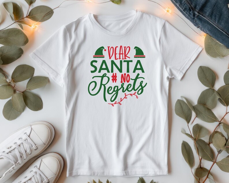 Dear Santa No Regrets PNG, Christmas Shirt Design (digital Download) - Etsy