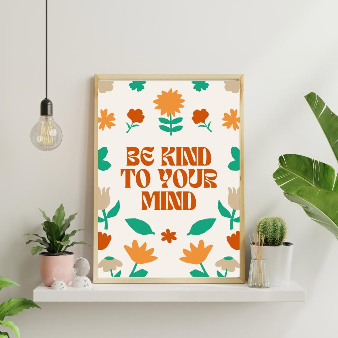 Be Kind to Your Mind Poster, Digital Download, Poster Print, Art Print ...