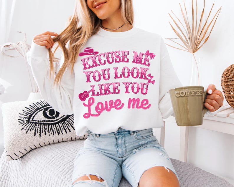 Excuse Me You Look Like You Love Me PNG, Country, Digital Download ...