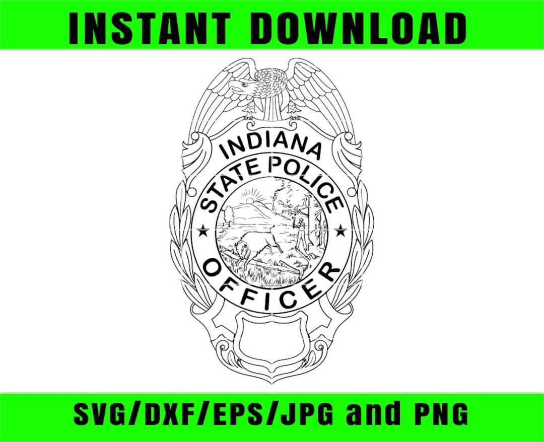 Indiana State Police Officer Badge Vector SVG File With Eagle Blank ...