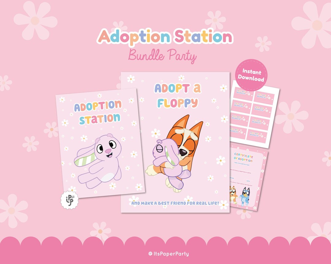 Bluey Adoption Station Bundle, Adopt a Floppy Signs, Printable Bluey ...