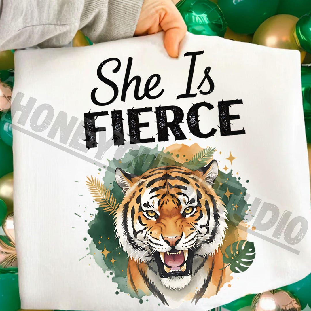 She is Fierce Tiger PNG, Fierce Woman Quote PNG, Empowering Tiger ...