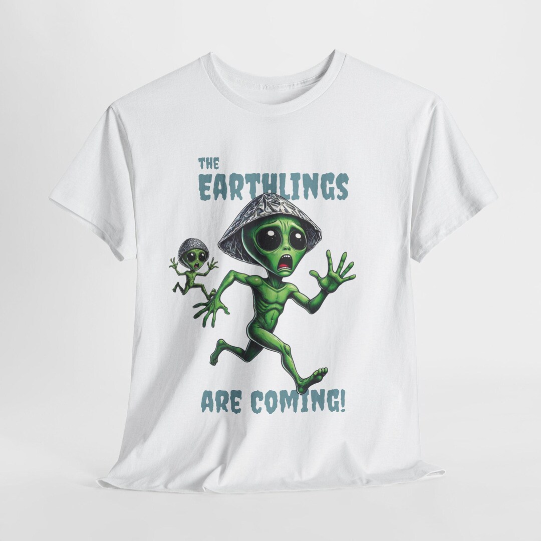 Alien Earthlings Are Coming T-shirt, Unisex Tee for Sci-fi Fans ...