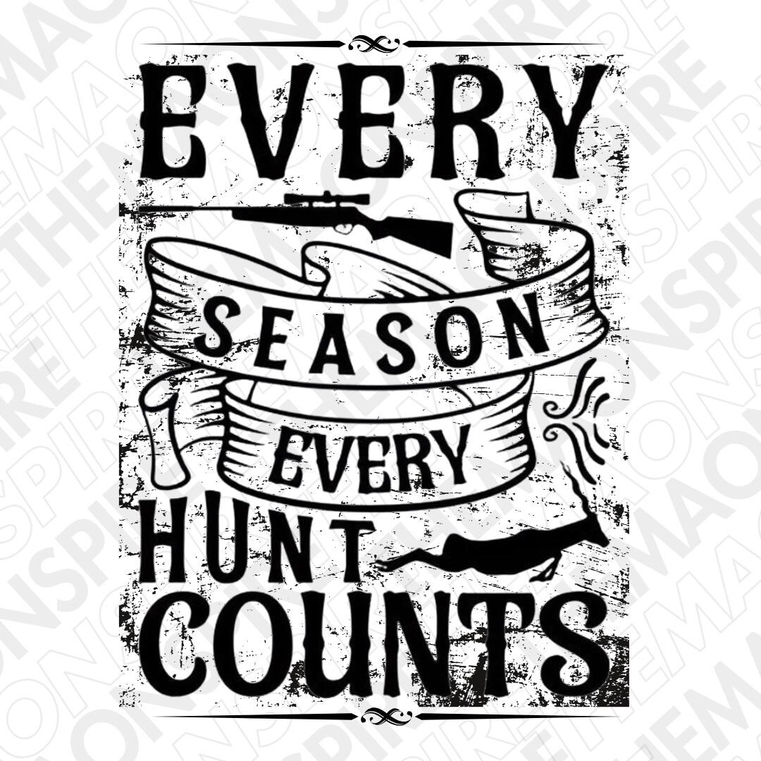 Every Season Every Hunt Counts SVG & PNG Design for T-shirts ...