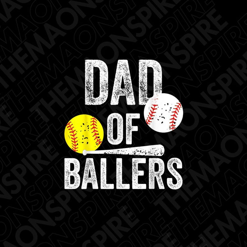 Dad of Ballers Funny Quote PNG | Baseball and Softball Dad Gift for ...