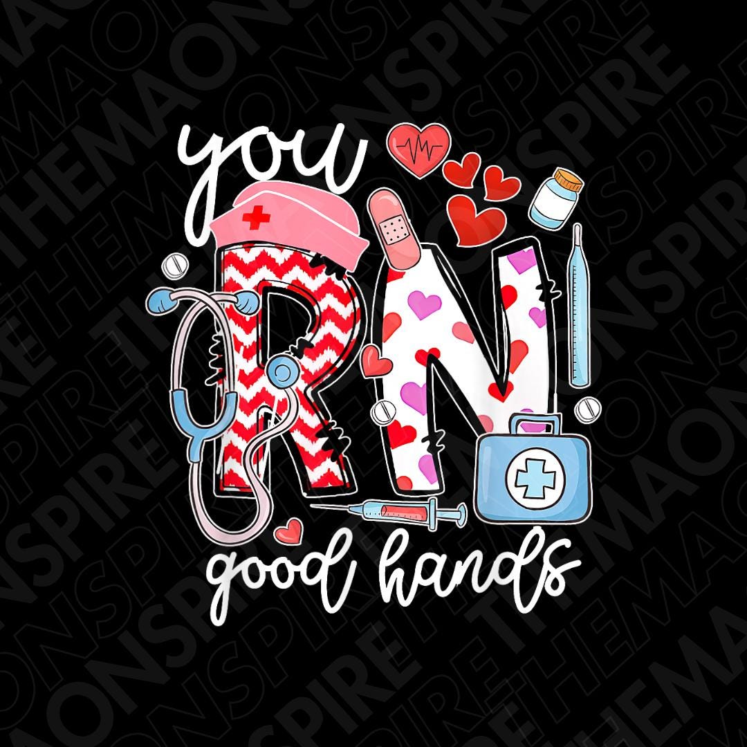You RN Good Hands PNG, Cute Nurse Sublimation Design, Nursing Student ...