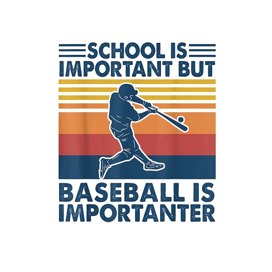 School is Important but Baseball is Importanter Vintage PNG – Baseball ...