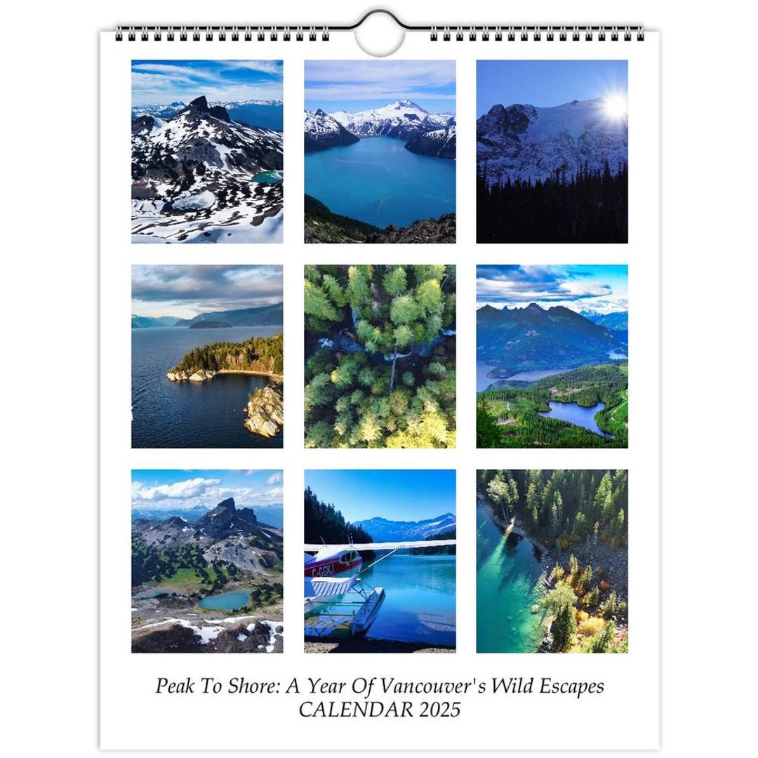 Wall Calendars 2025 US & CA Peak to Shore: A Year of Vancouver's Wild Escapes Wall Calendar 2025 ...