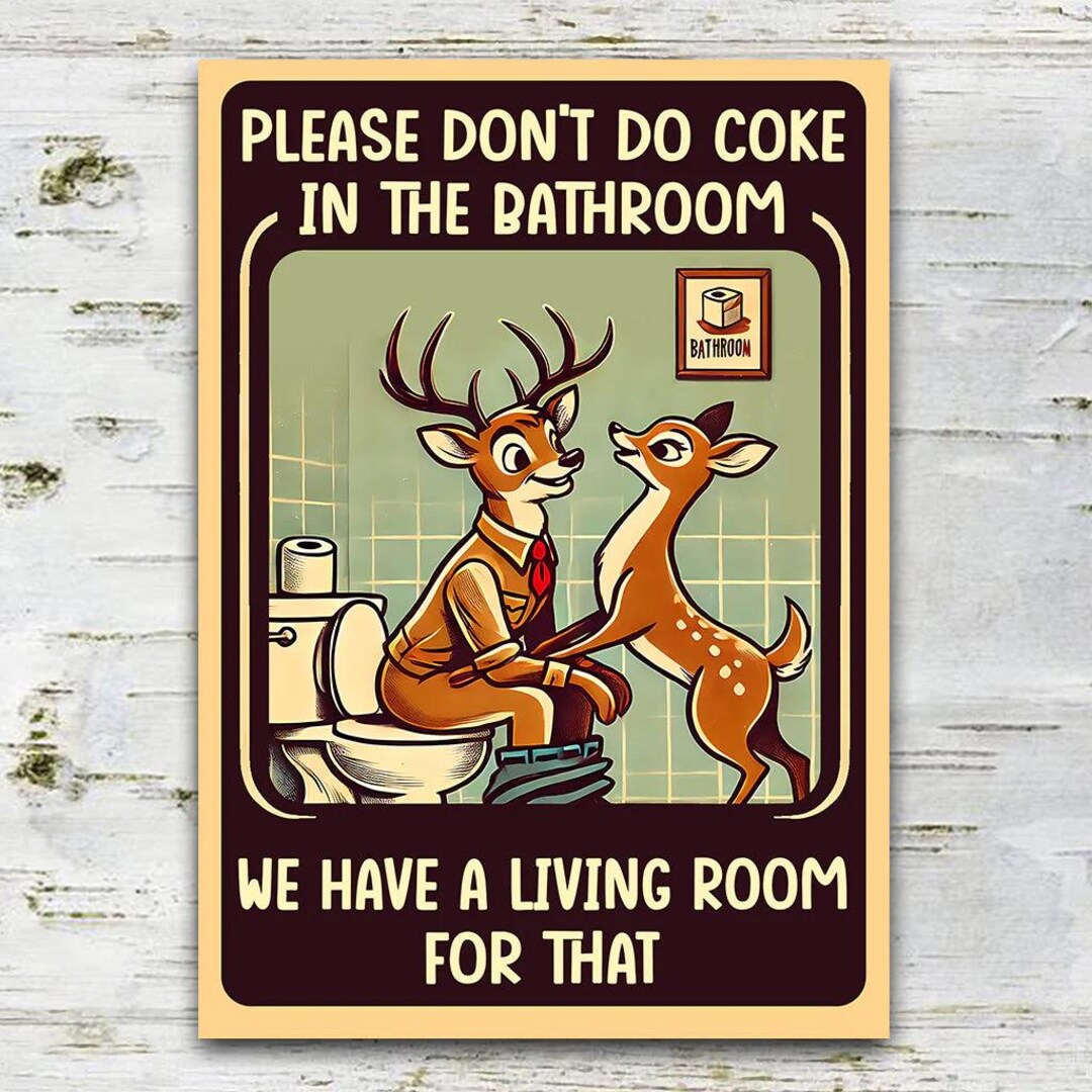 Please Don't Do Coke in the Bathroom Hunting Rectangle Metal Sign ...