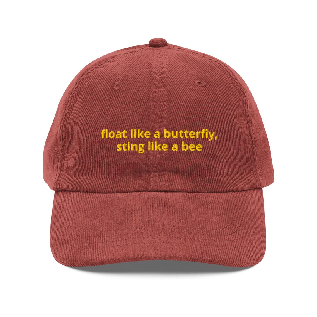 Float Like a Butterfly, Sting Like a Bee Embroidered Dad Hat Inspirational Quote Hat ...