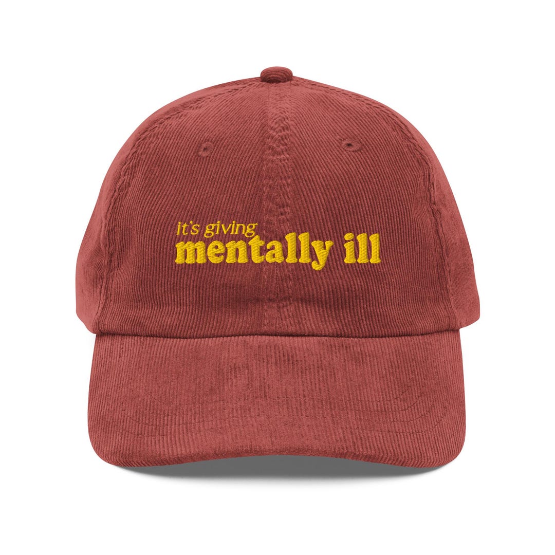 The Mood is Mentally Ill Embroidered Hat Personalized Embroidered ...