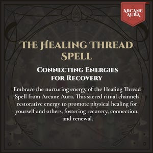The Healing Thread Spell – Restorative Energy and Physical Healing ...