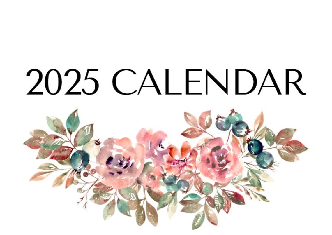2025 Flower Themed Calendar, Printable 2025 Calendar, Flower by Month ...