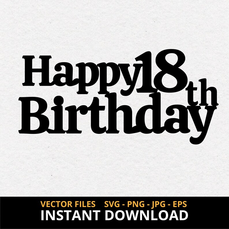 Happy 18th Birthday Sign, 18th Birthday Svg, Happy 18th Svg, Birthfay ...