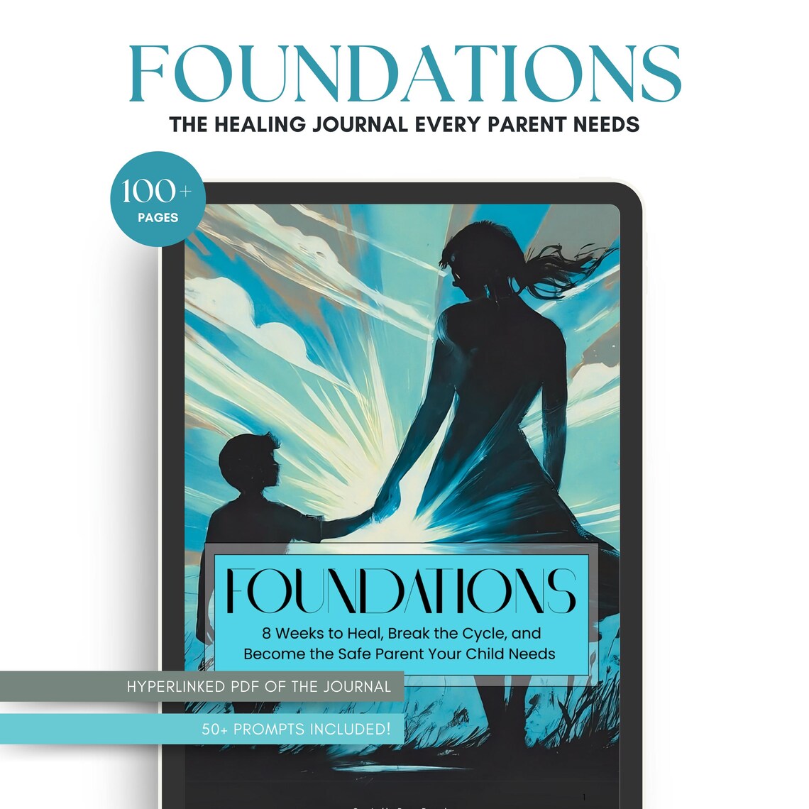 FOUNDATIONS: the 8-week Healing Journal That Helps Parents Break ...
