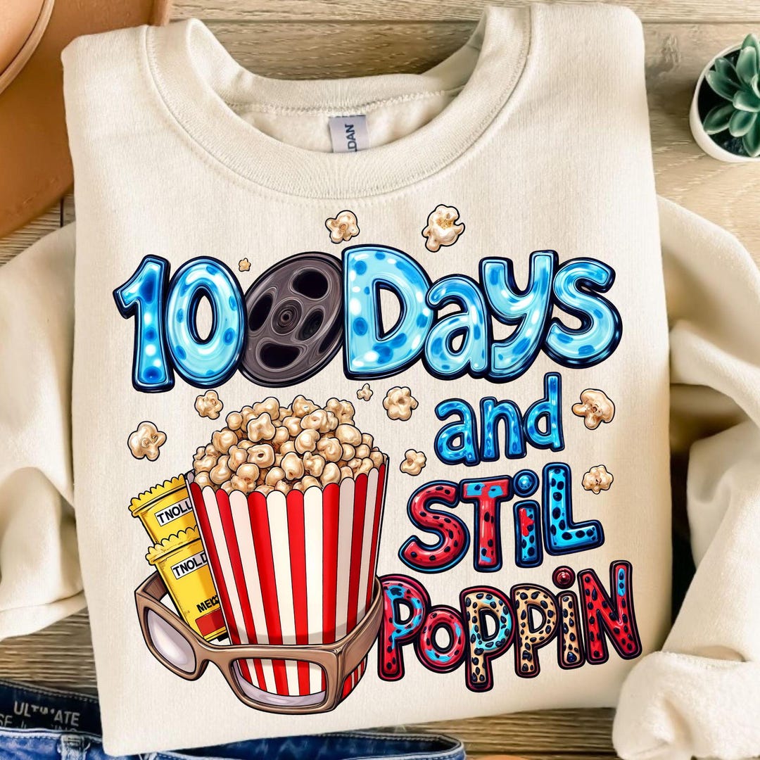 100 Days and Still Poppin' PNG, 100 Days of School, Popcorn PNG, Funny ...