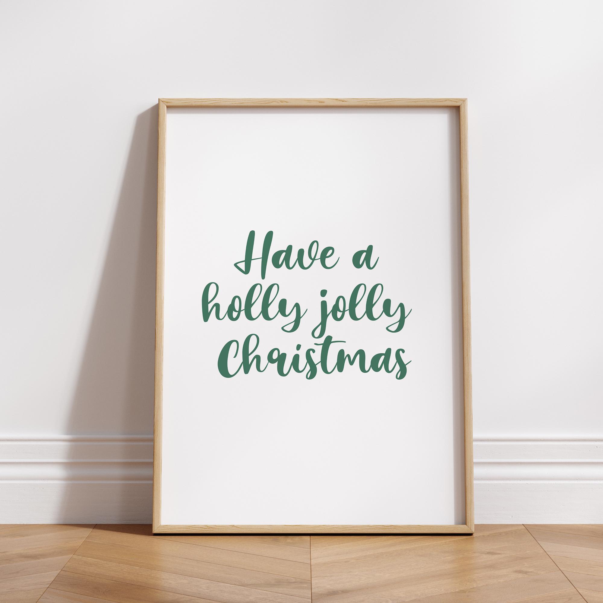 Holly Jolly Christmas Wall Art, Christmas Sentence Print, Holiday ...