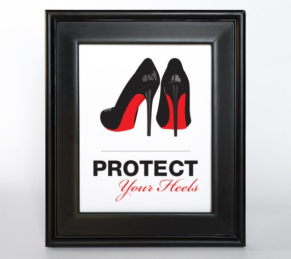 Protect Your Heels Sign Printable Custom DIY You Print | Etsy