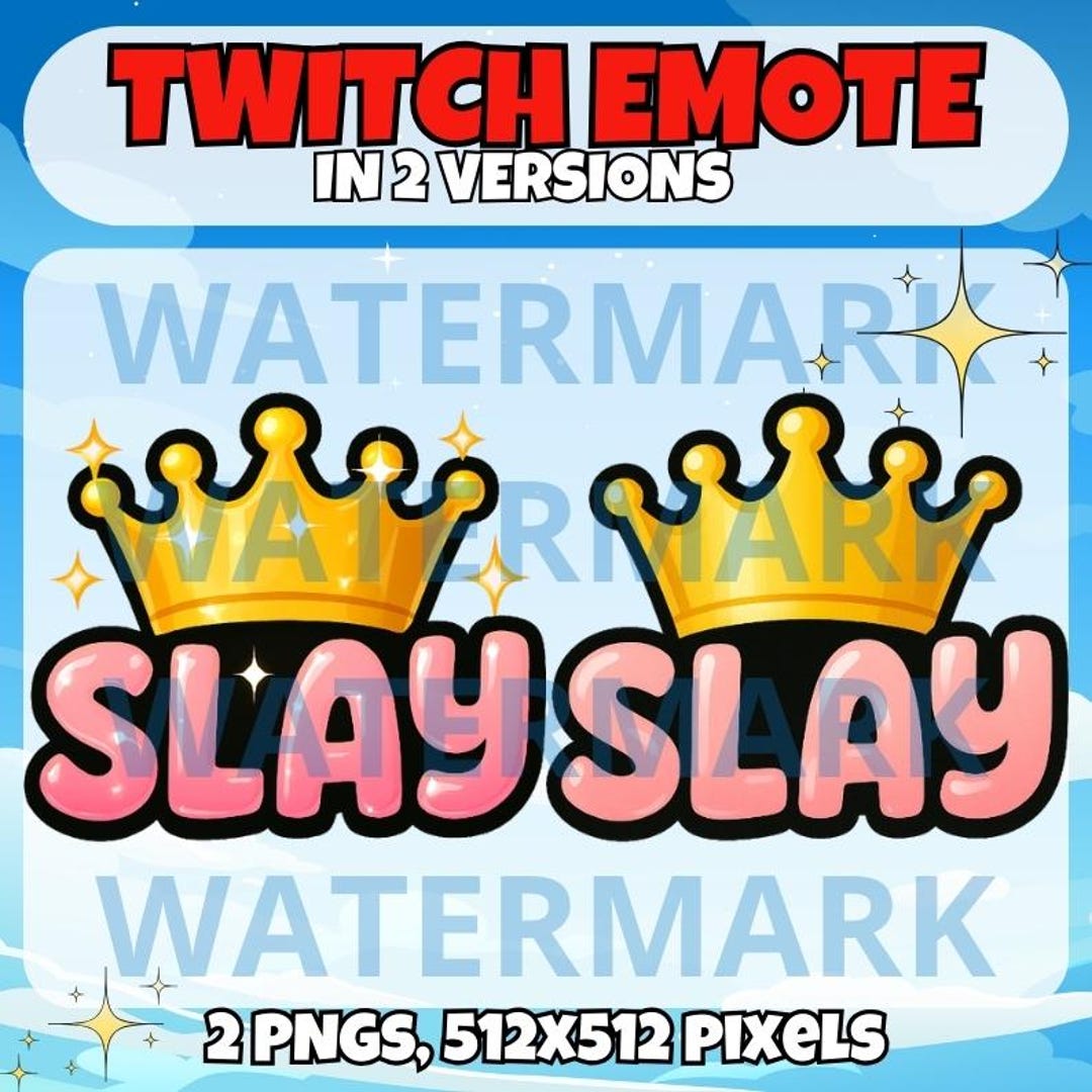 SLAY Queen Twitch Emote - Funny Emote for Twitch Discord Youtube Kick ...