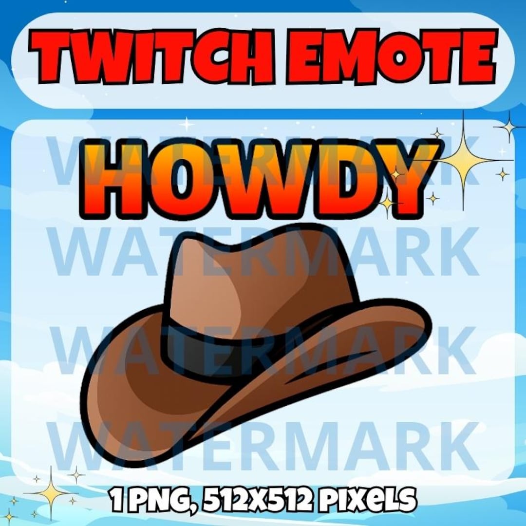 HOWDY Twitch Emote - Funny Emote for Twitch Discord Youtube Tiktok ...