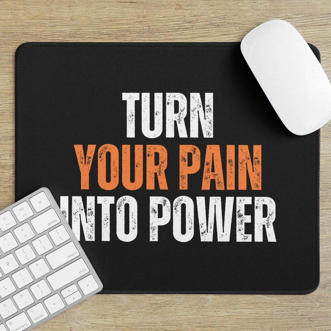 Motivational Mouse Pad: Turn Your Pain Into Power, Neoprene Desk ...