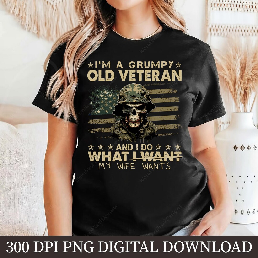 Grumpy Veteran PNG, Military Wife Sublimation Design (digital Download ...