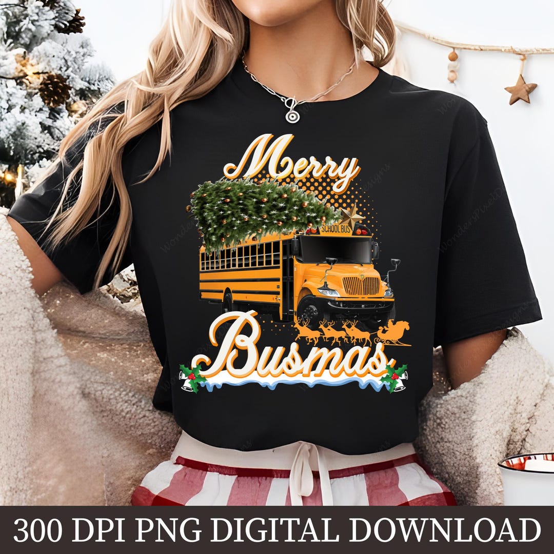 Merry Busmas PNG Sublimation Design, Christmas School Bus Digital ...