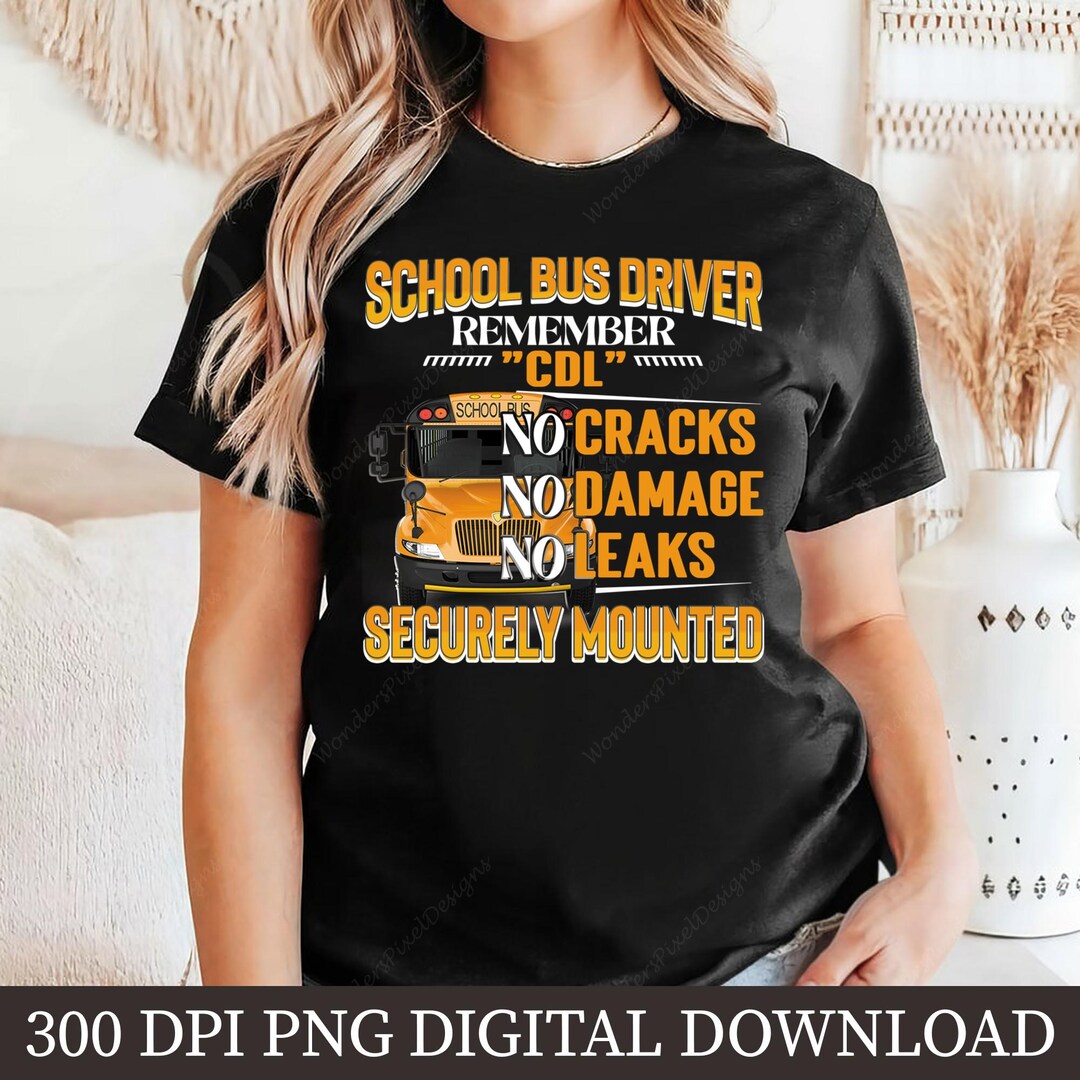 School Bus Driver PNG, CDL Bus Driver Sublimation, No Cracks No Damage ...