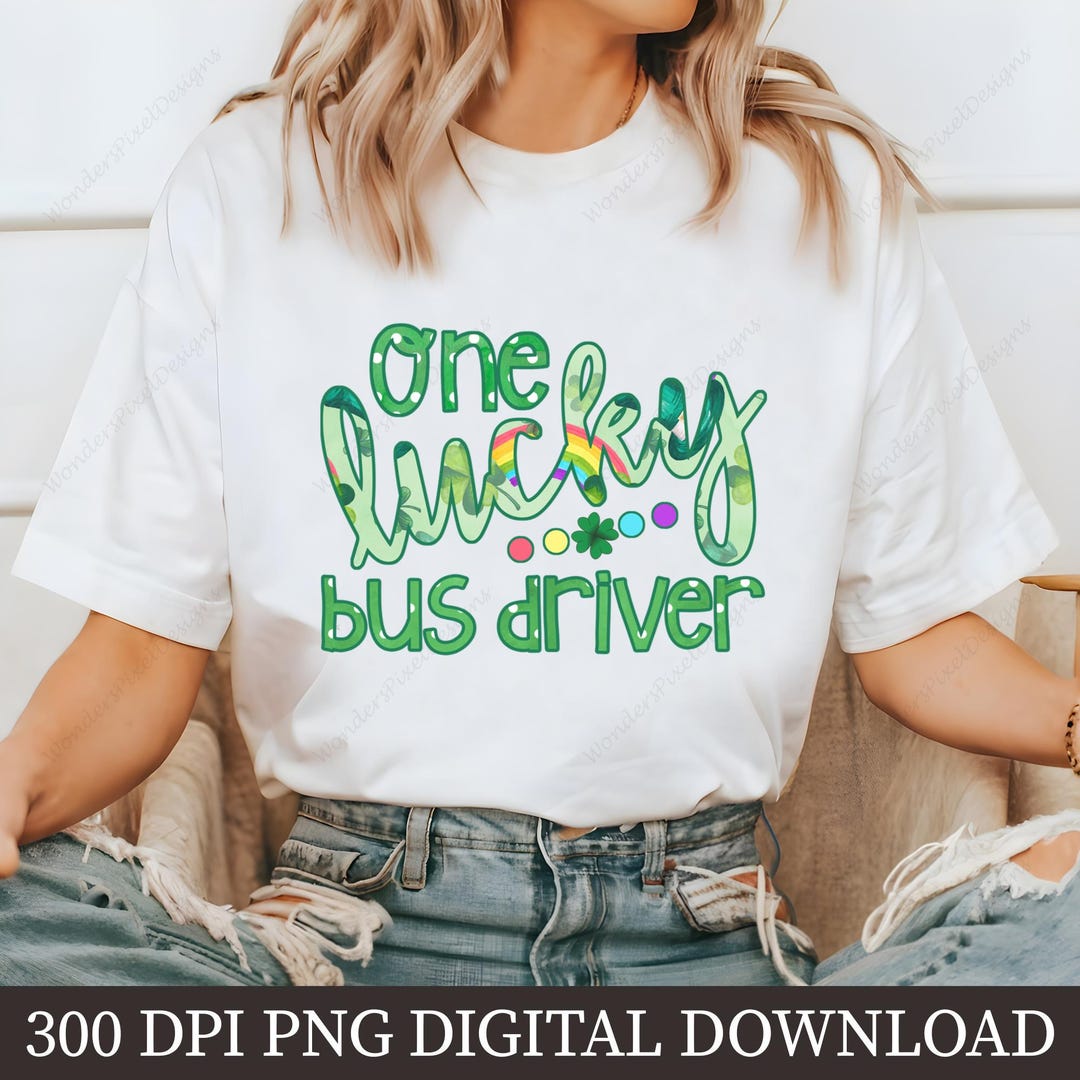 Lucky Bus Driver PNG, Bus Driver Sublimation Design, St. Patrick's Day ...