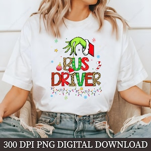 Grinch Bus Driver PNG, Christmas Bus Driver Sublimation, Holiday Bus ...