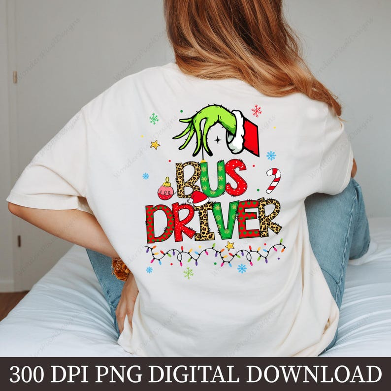 Grinch Bus Driver PNG, Christmas Bus Driver Sublimation, Holiday Bus ...