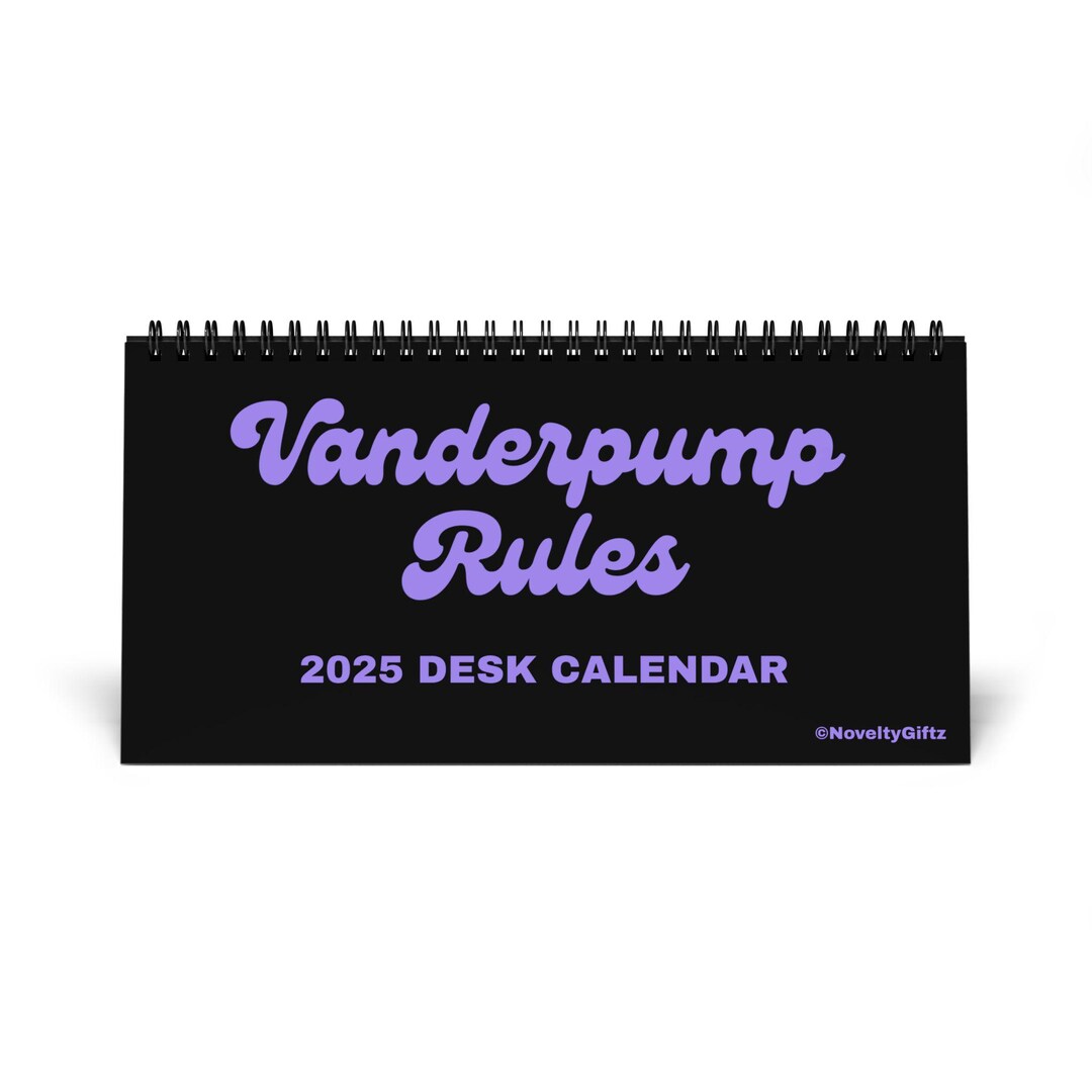 Vanderpump Rules Funny 2025 Desktop Calendar - Etsy