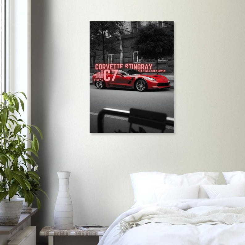 Corvette Stingray C7 Poster Stay Bold, Stay Driven Motivational Quote ...