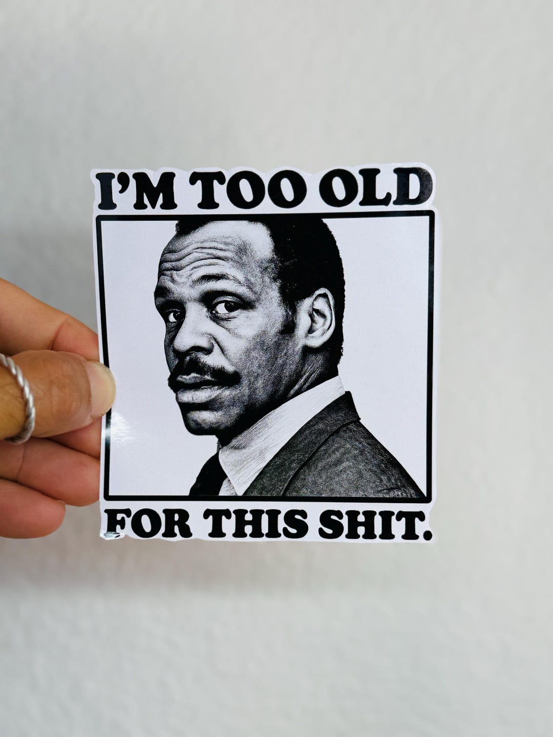 Roger Murtaugh Im Too Old for This Shiit Sticker Vinyl Car Bumper ...