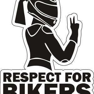 Respect for Bikers Motorcycle Sticker Decal Moto Life Respect for ...