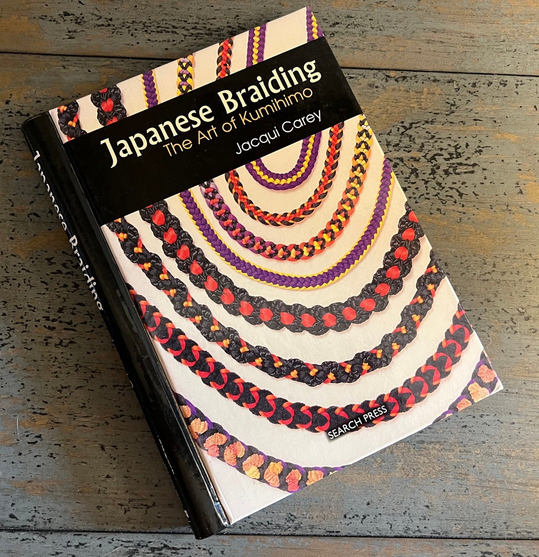 Japanese Braiding, the Art of Kumihimo by Jacqui Carey, No Other Items ...
