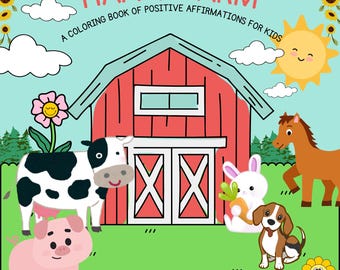 Happy Farm Affirmations Coloring Pages for Kids Printable Holiday ...