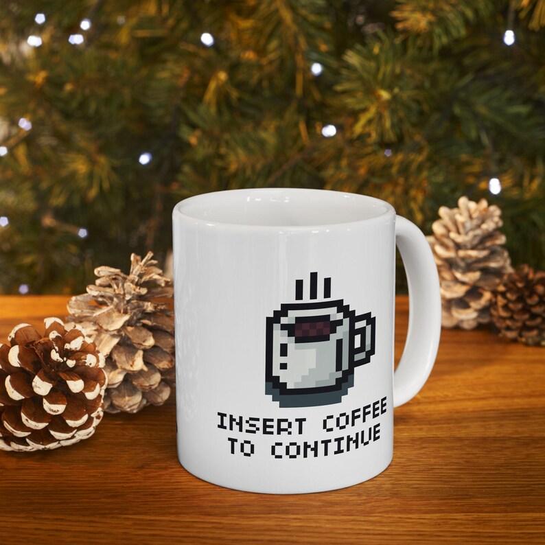 Insert Coffee to Continue Mug: Pixel Art Coffee Mug Retro Gaming Gift ...