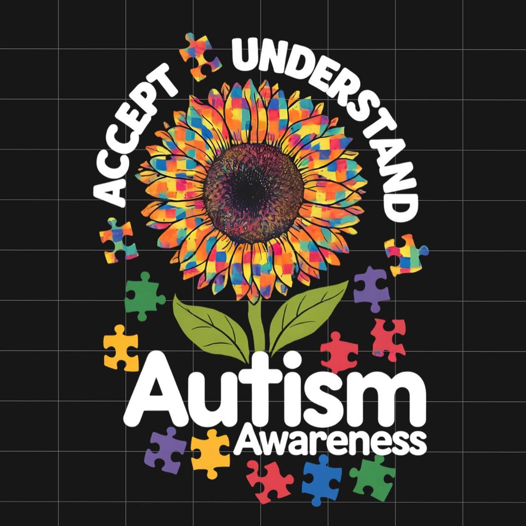 Autism Awareness Sunflower Accept Understand Autistic (PNG FILE) - Etsy