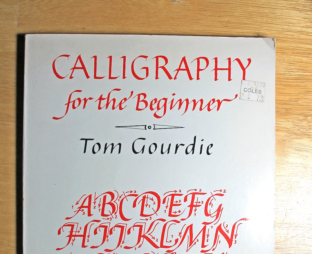 Calligraphy for Beginners, Tom Gourdie, How to Book, Paperback Book ...