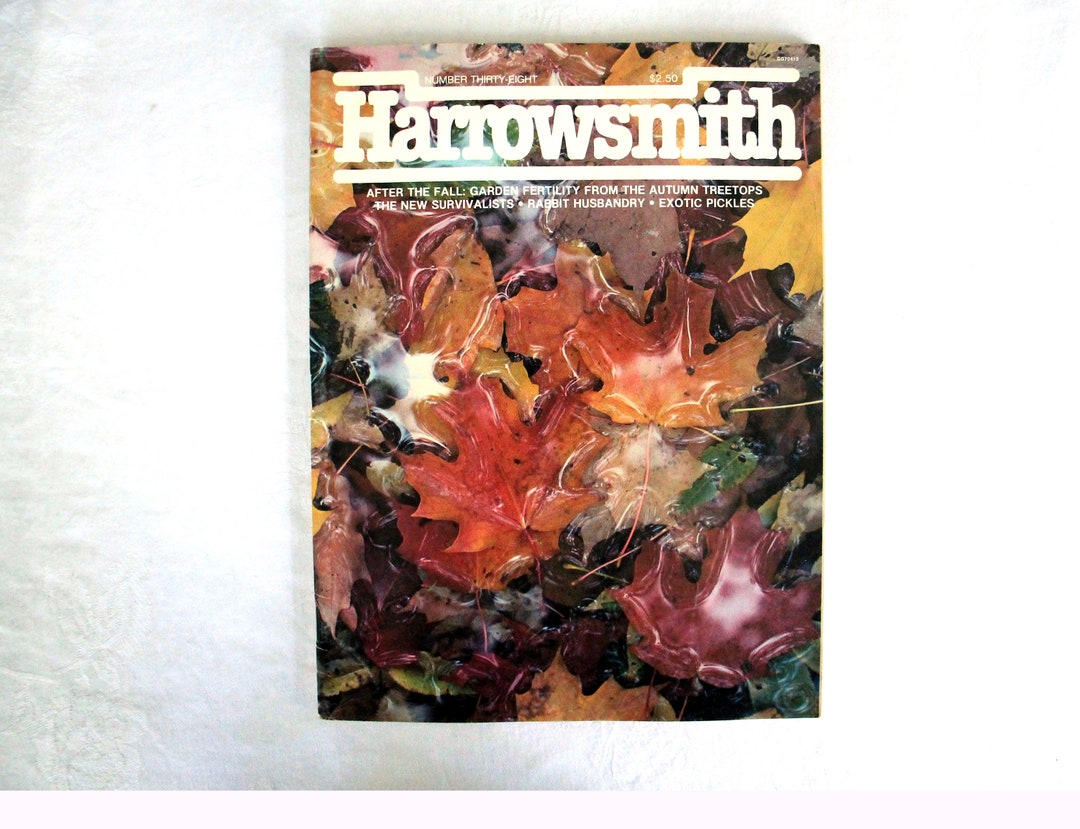 Harrowsmith Magazine - the New Survivalists, Exotic Pickles, After the ...