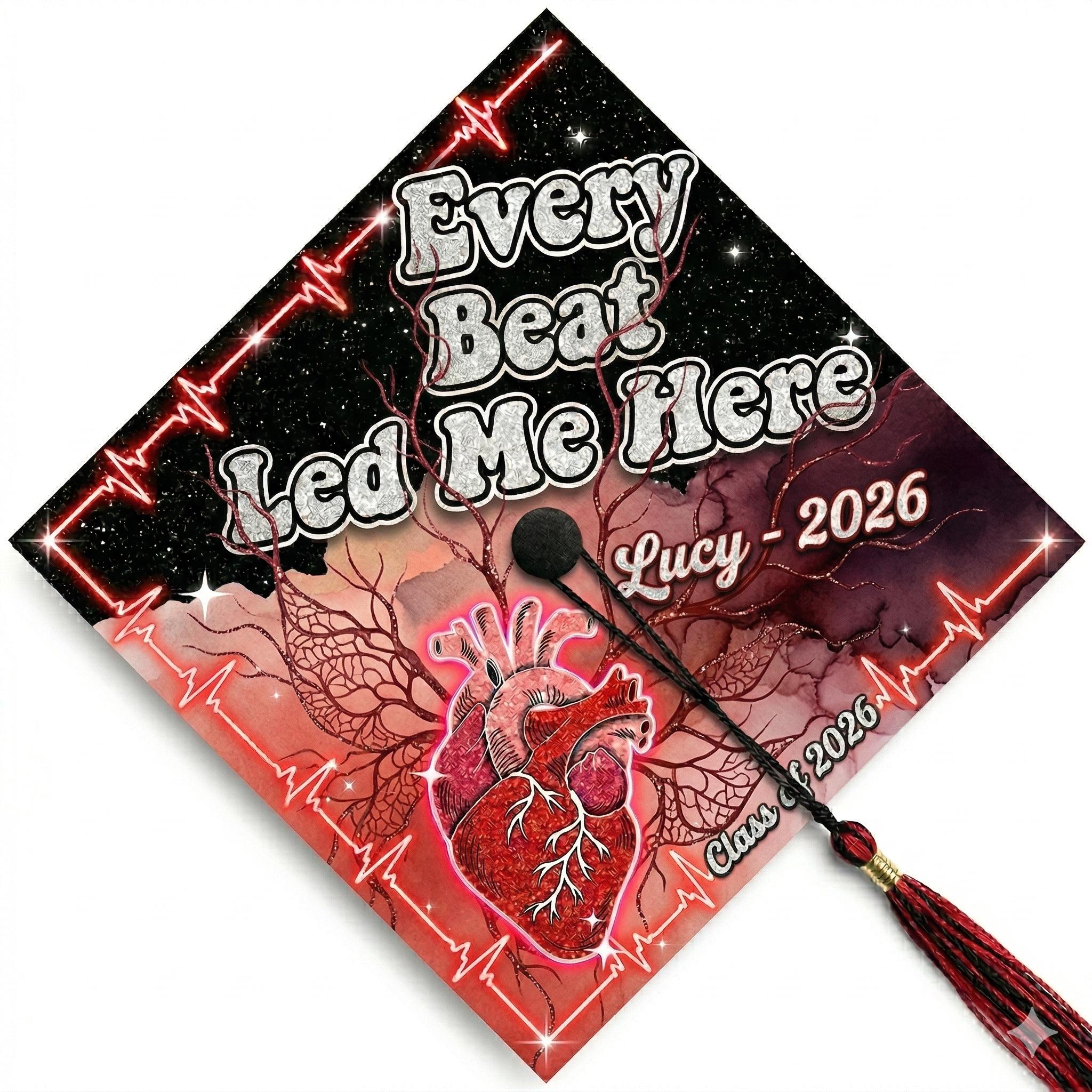 Custom Anatomy Heart Graduation Cap Topper 2026: Every Beat Led Me Here ...