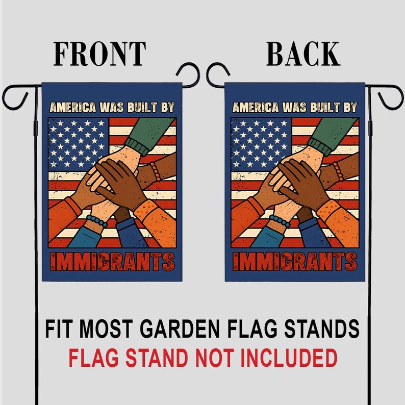 America Was Built by Immigrants Garden Flag, Patriotic Outdoor Decor ...