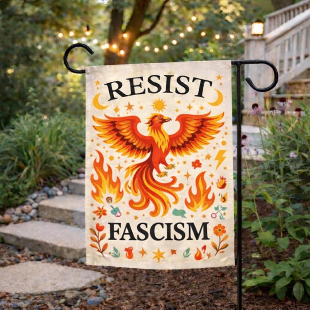 Retro Pheonix Resist Fascism Garden Flag, Progressive Liberal Garden ...