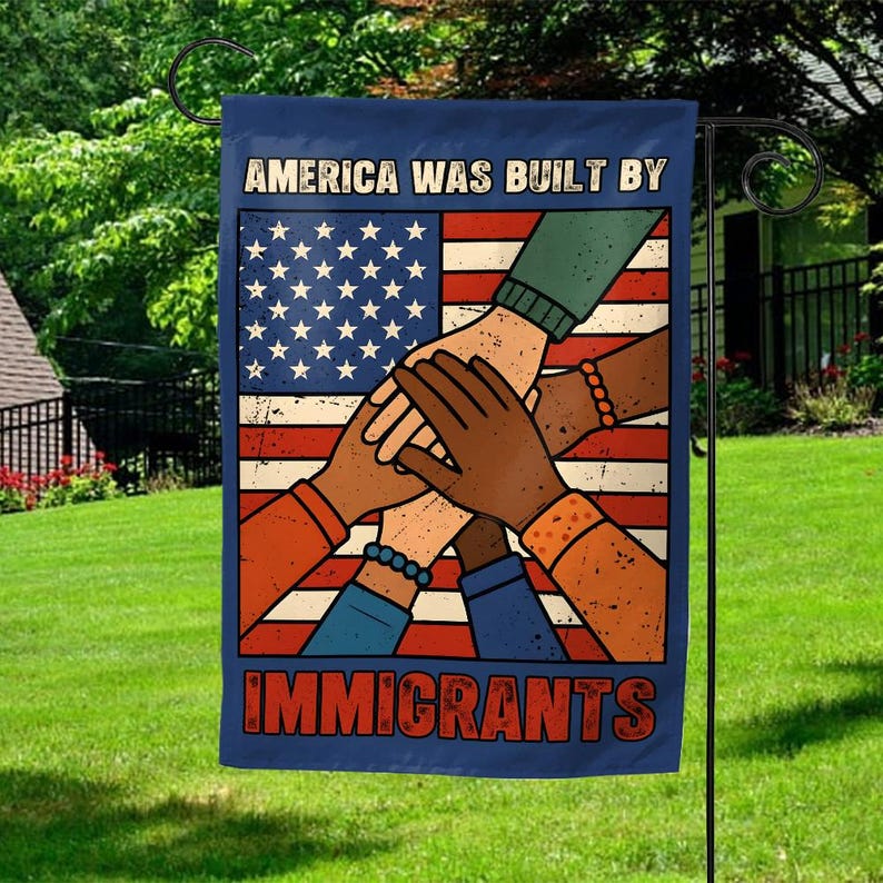 America Was Built by Immigrants Garden Flag, Patriotic Outdoor Decor ...