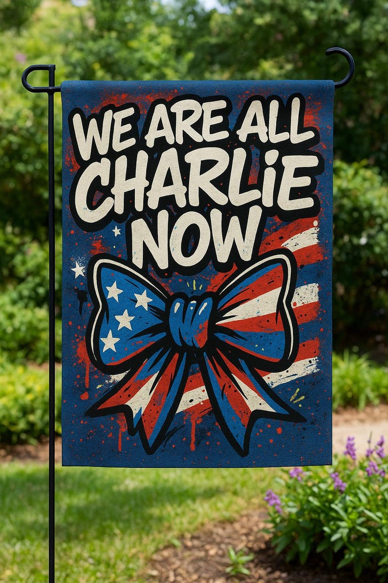 We Are All Charlie Kirk Now Flag, Pray for Charlie Kirk Flag Republican ...