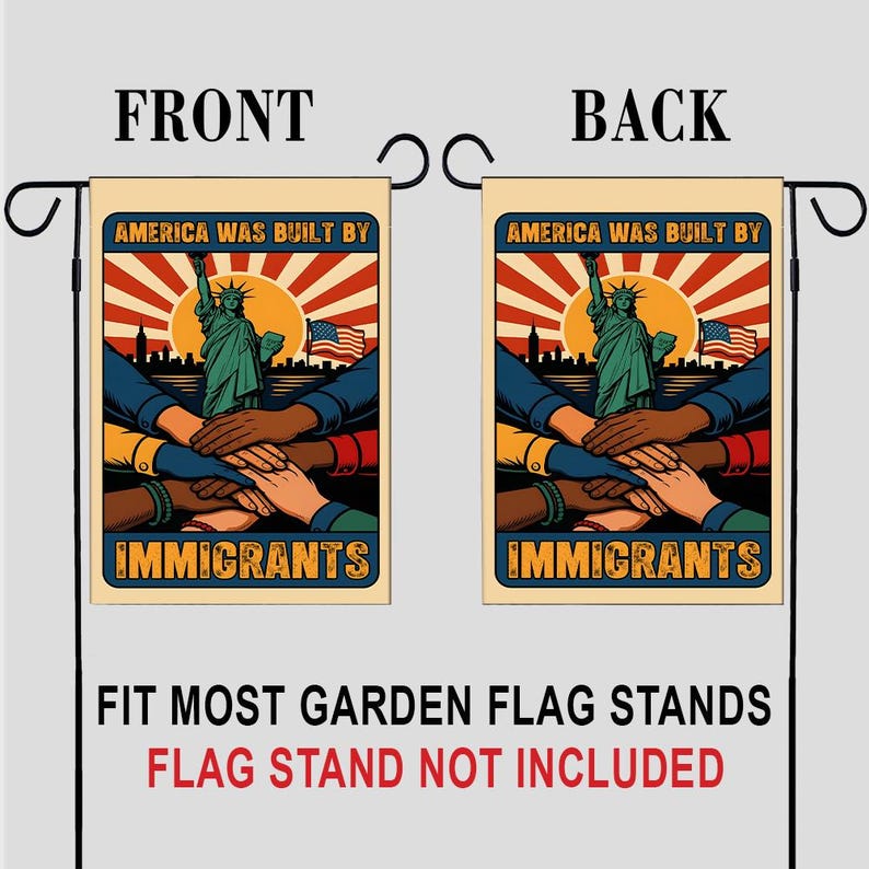 America Was Built by Immigrants Garden Flag, Patriotic Outdoor Decor ...