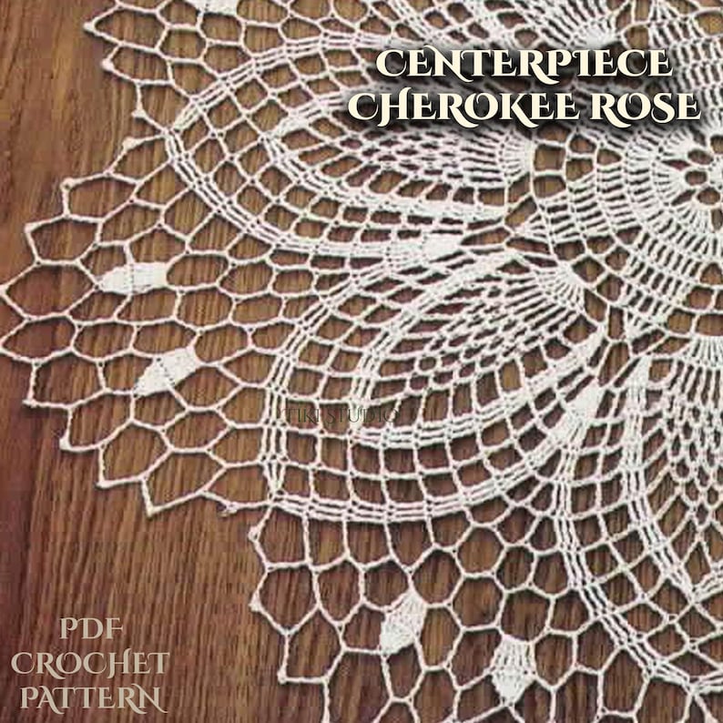 Vintage 26" Cherokee Rose Table Center Crochet Pattern PDF | Home Decor ...